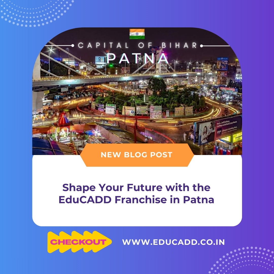 EduCADD Franchise Patna | EduCADD Franchise
